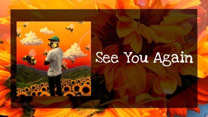 Tyler See You Again _ See You Again Tyler The Creator – KOSE