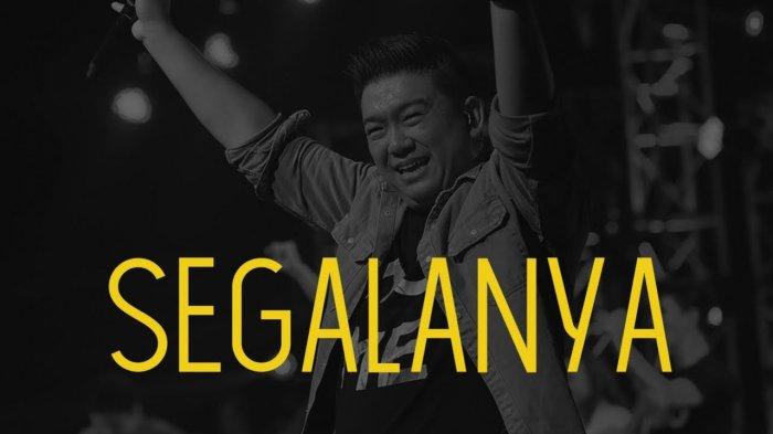 Lirik Lagu Segalanya - GMS Live - Tribunmanado.co.id