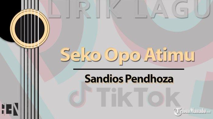 Lirik Lagu Saiki Tresnaku Yo Mung Nggo Kowe - Sandios Pendhoza Seko Opo Atimu Viral TikTok ...