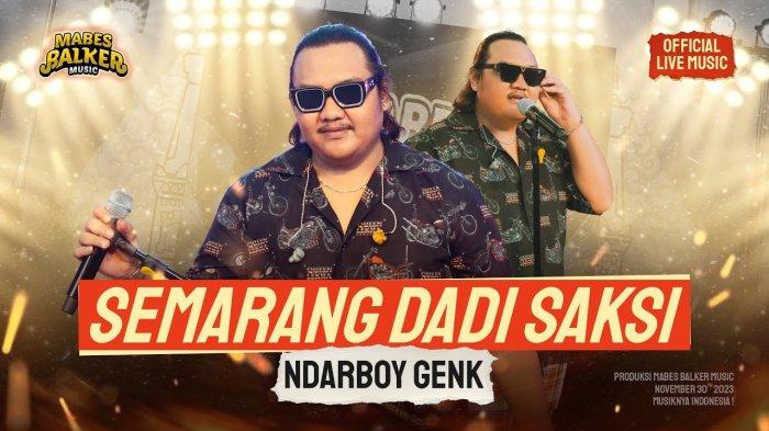 Lirik Lagu Semarang Dadi Saksi - Ndarboy Genk - Tribunmanado.co.id