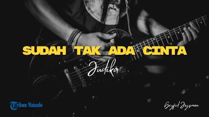 Lirik Lagu Sudah Tak Ada Cinta - Judika, Aku Hanya Penyaksi ...