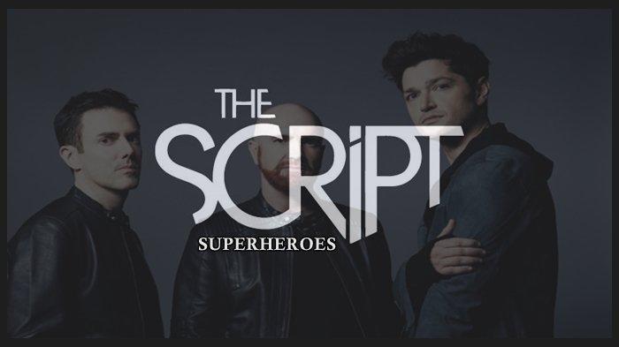Lirik Lagu Superheroes - The Script - Tribunmanado.co.id