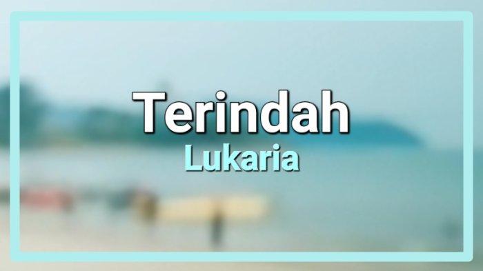 Lirik Lagu Terindah - Lukaria - Tribunmanado.co.id