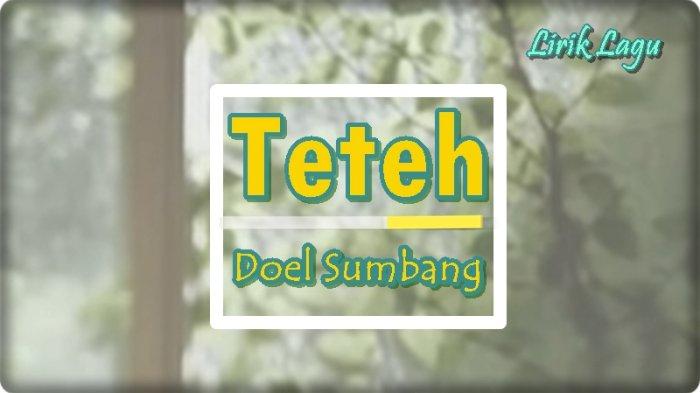 Lirik Lagu Teteh - Doel Sumbang, Syukur Geuning Hirup Aya Jalanna ...