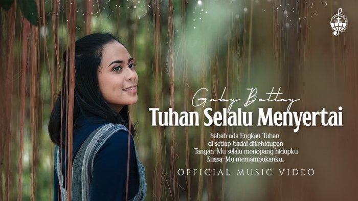 Lirik Lagu Tuhan Selalu Menyertai - Gaby Bettay - Tribunmanado.co.id