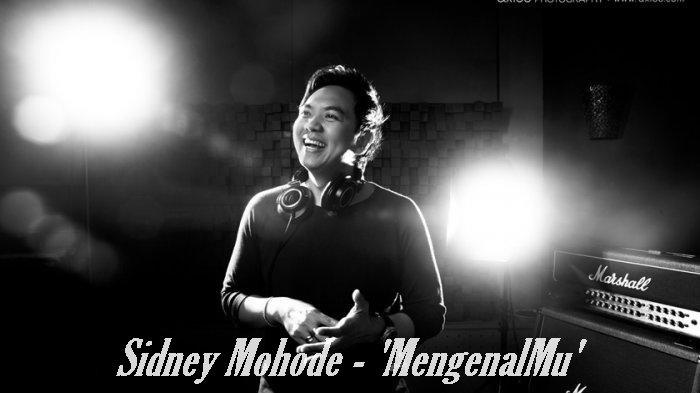 Lirik dan Chord MengenalMu - Sidney Mohede - Tribunmanado.co.id