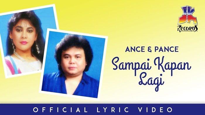 Lirik Lagu Sampai Kapan Lagi - Pance Pondaag ft. Ance - Tribunmanado.co.id