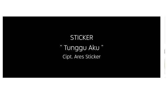 Lirik Lagu Tunggu Aku - Sticker 'Di Setiap Sujud Malamku, Kuberdoa ...