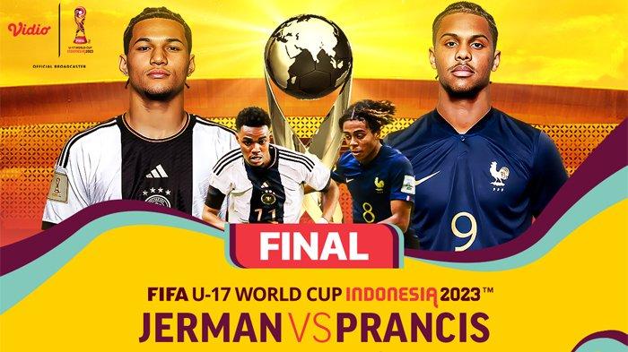 Live Streaming Jerman vs Prancis di Final Piala Dunia U17 Malam Ini, Akses Link Nonton Disini ...