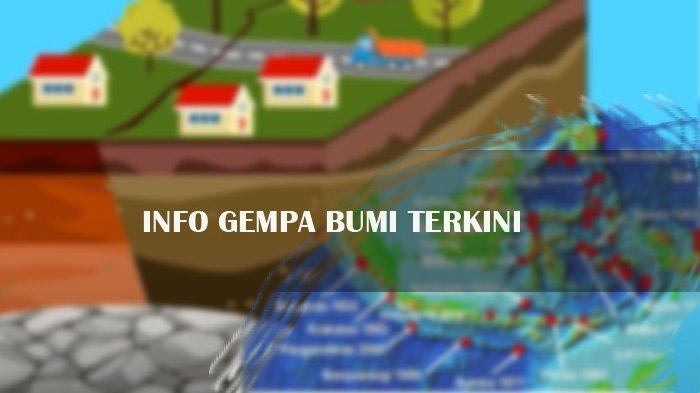 Info BMKG Siang Ini, Gempa Bumi Terjadi di Beberapa Wilayah, Simak Apa Penyebab Terjadi ...