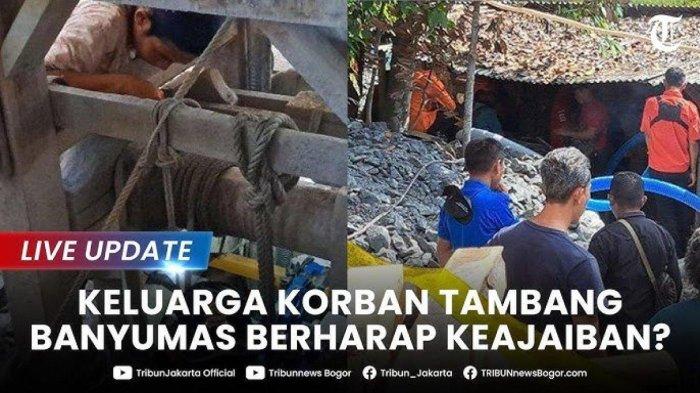 Begini Akhir Pencarian 8 Penambang Emas Banyumas yang Terkubur Hidup-hidup di Kedalaman 60 Meter ...