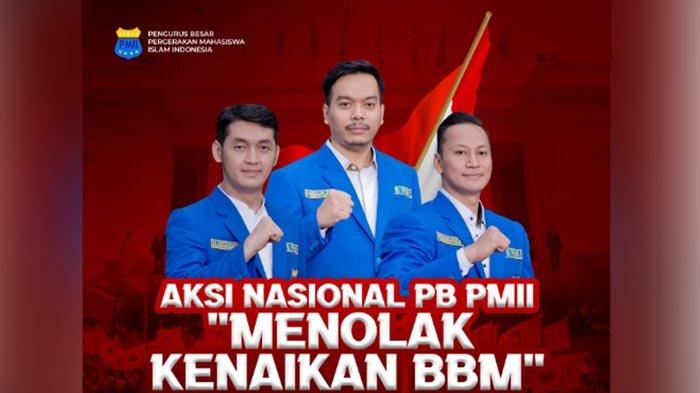 PMII Tolak Kenaikan Harga BBM, Abe: Gelar Aksi Selama September, Akan Berakhir Sampai Rakyat ...