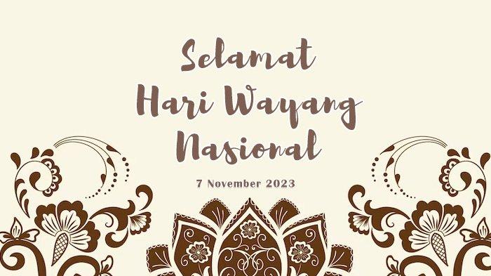 Sejarah Peringatan Hari Wayang Nasional di Indonesia, Berikut Inspirasi Desain Poster Menarik ...