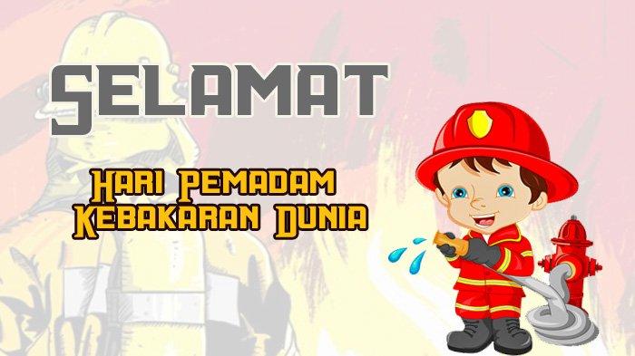 5 Poster Gambar Ucapan Selamat Hari Pemadam Kebakaran Dunia, Cocok ...