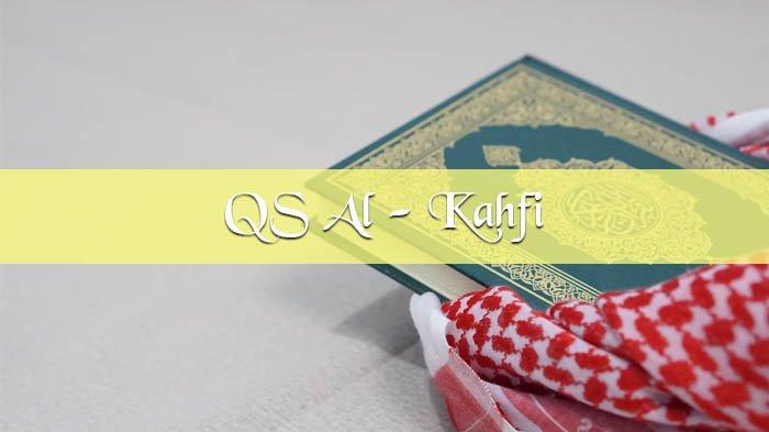 3 Keutamaan Membaca Surah Al-Kahfi Hari Jumat, dari Diampuni Dosa dalam ...