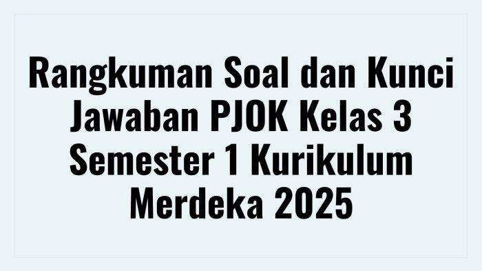 Rangkuman Soal dan Kunci Jawaban PJOK Kelas 3 Semester 1 Kurikulum Merdeka 2025 - Tribunmanado.co.id