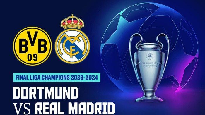 Link Siaran Langsung Final Champions Real Madrid vs Dortmund Hari ini ...