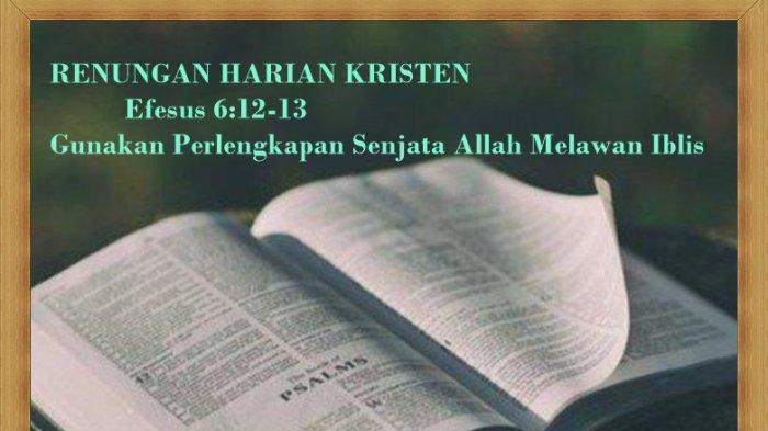 Renungan Harian Kristen, Efesus 6:12-13, Gunakan Perlengkapan Senjata ...