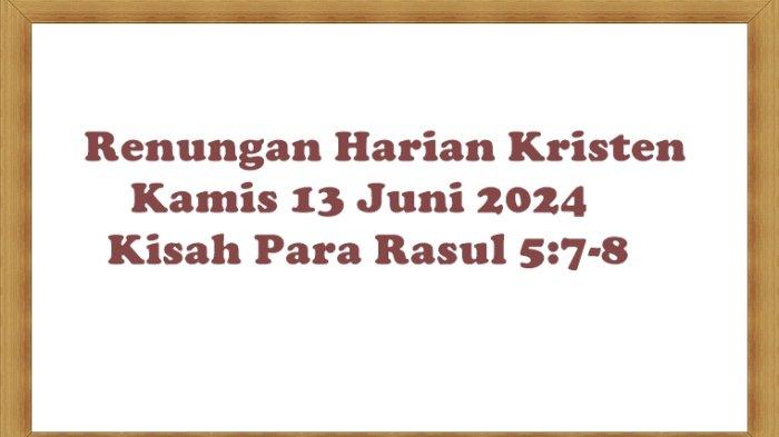 Renungan Harian Kristen, Kisah Para Rasul 5:7-8, Ujian Buat Safira ...