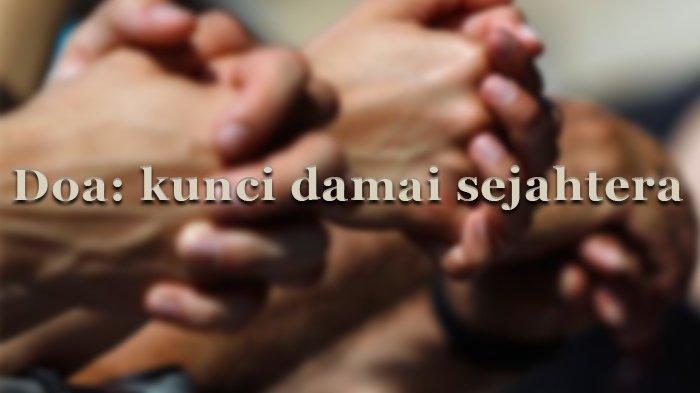 Renungan Harian Kristen Yohanes 14:27, Doa Kunci Damai Sejahtera - Tribunmanado.co.id