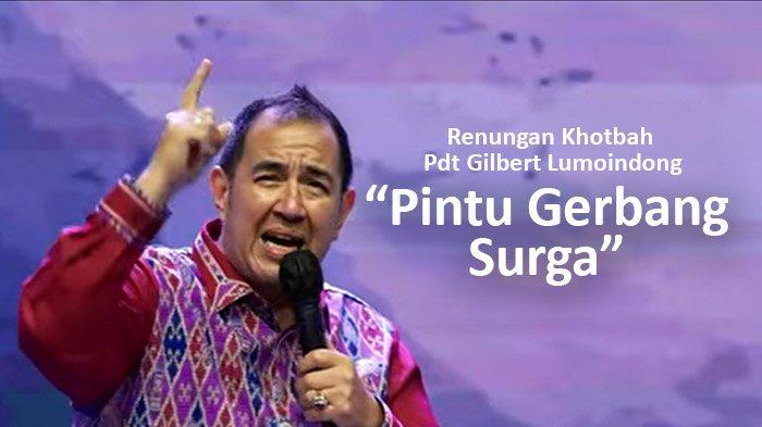 Renungan Khotbah Pdt Gilbert Lumoindong, Pintu Gerbang Surga ...