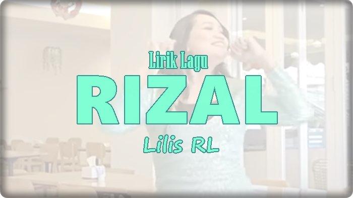Lirik Lagu Rizal - Lilis RL 'Rijale Apakah Beta Kurang Cantik Sayange ...