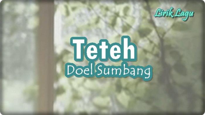 Lirik Lagu Teteh - Doel Sumbang - Tribunmanado.co.id
