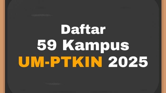 59 Kampus untuk Daftar UM-PTKIN 2025, Ada IAIN Manado hingga UIN Syarif Hidayatullah Jakarta ...