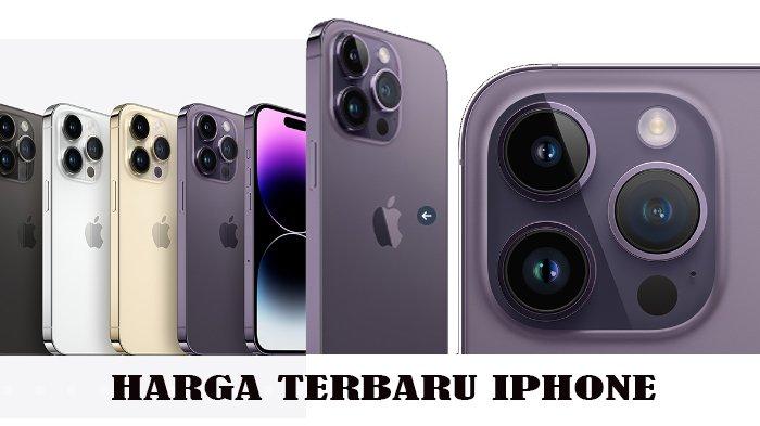 Terbaru, Daftar Harga iPhone September 2023, Ada Penurunan - Tribunmanado.co.id