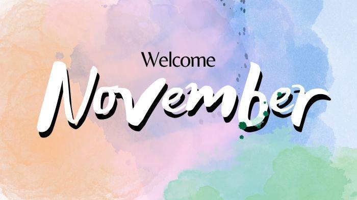 18 Ucapan Selamat Datang November 2023 dalam Bahasa Inggris, Penuh Doa ...
