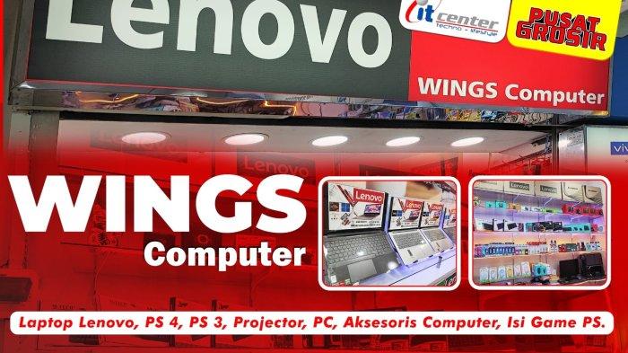 Butuh Rekomendasi Laptop? Wings Computer itCenter Manado Saja! - Tribunmanado.co.id