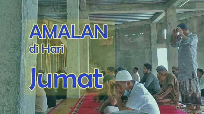 Berikut Doa-doa yang Bisa Diamalkan di Hari Jumat, Ada Doa Seputar ...