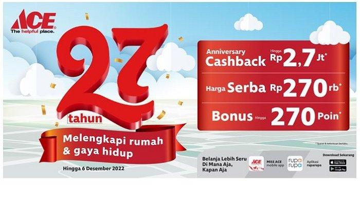 Pesta 27 Tahun ACE, Ada Promo Serba Rp 27.000 hingga Tukar 1 Poin ...