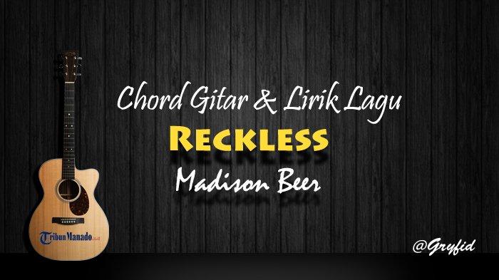 Madison Beer - Reckless Chord - Tribunmanado.co.id