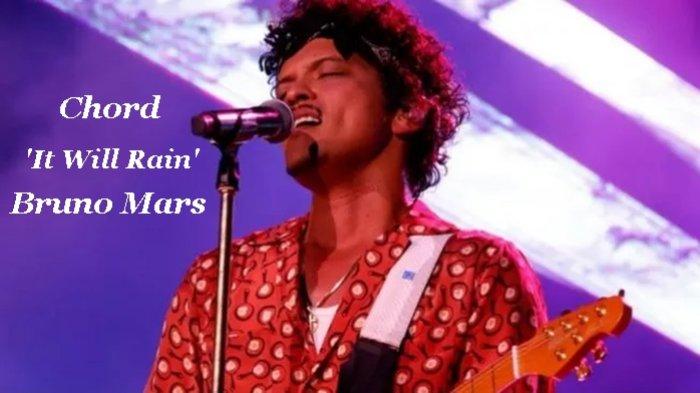 Chord It Will Rain - Bruno Mars - Kunci Gitar C - Tribunmanado.co.id