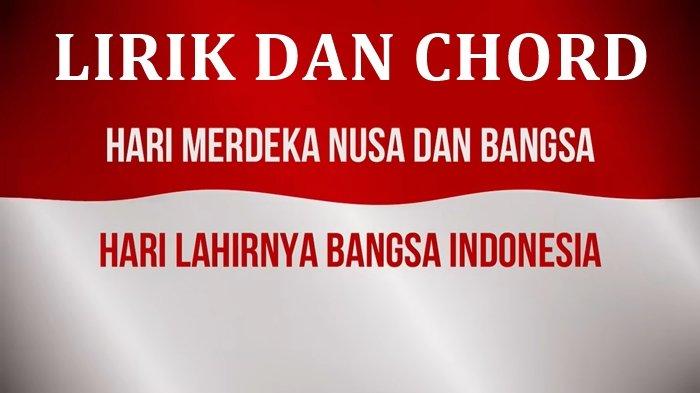 Kunci Gitar Hari Merdeka - Husein Mutahar, Chord C - Tribunmanado.co.id