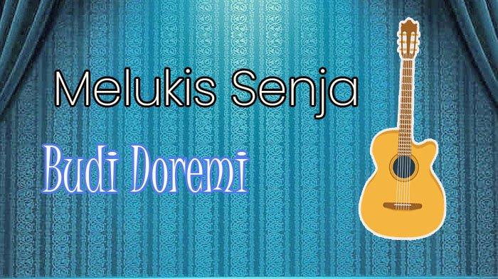 CHORD Atau Kunci Gitar Lagu Melukis Senja - Budi Doremi, Lengkap Lirik ...