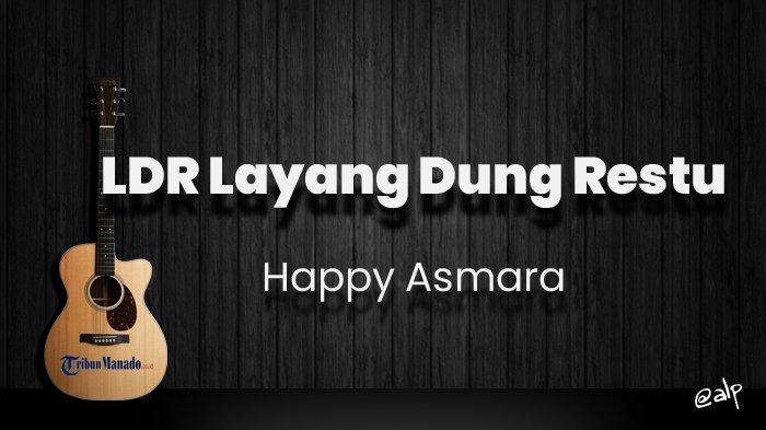 Chord LDR Layang Dung Restu - Happy Asmara, Kunci Gitar Dasar dari C, Lirik Lagu Tak Tulis ...
