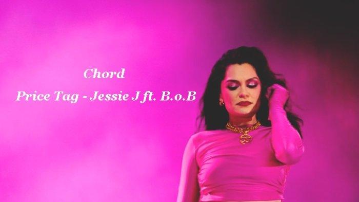 Chord Price Tag - Jessie J ft. B.o.B - Kunci Gitar C - Tribunmanado.co.id