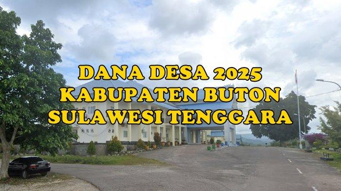 Daftar Desa di Kabupaten Buton Sulawesi Tenggara yang Akan Terima Dana ...