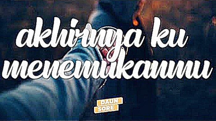 Kunci Gitar dan Lirik Lagu Naff - Akhirnya Ku Menemukanmu ...