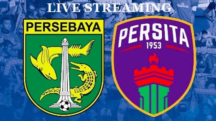 Live Streaming Persebaya vs Persita Liga 1 Sore Ini Pukul 15.00 WIB, Cek Link Nonton Gratis ...