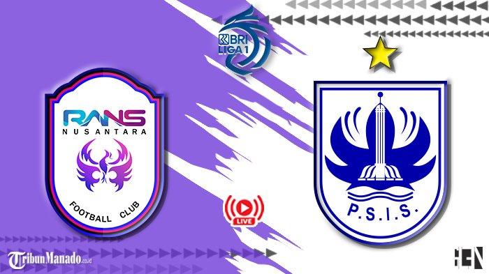 Link Siaran Langsung RANS Nusantara vs PSIS, Nonton Gratis Liga 1 Sore Ini - Tribunmanado.co.id