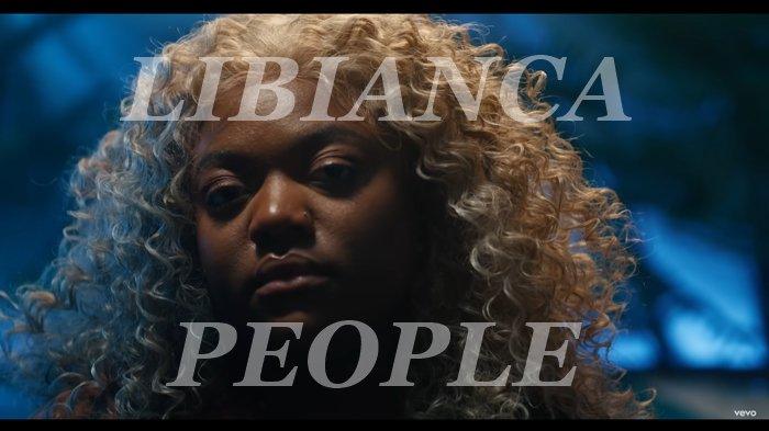 Lirik Lagu People - Libianca, Arti dan Terjemahan Indonesia ...