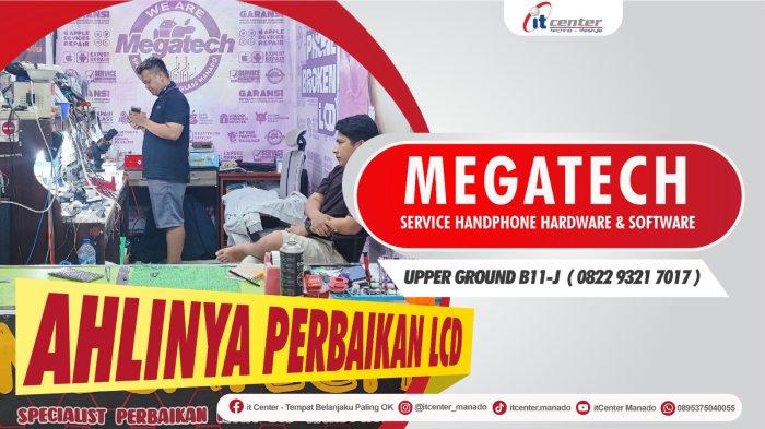 Mau Service HP Takut Mahal? Tenang, Megatech itCenter Solusinya ...