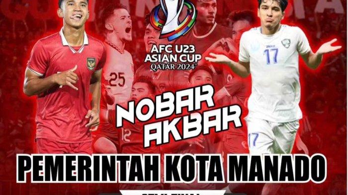 Nobar Semifinal Piala Asia U23 di Stadion Klabat Manado Sulawesi Utara, Ada Door Prize ...