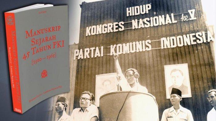 Sejarah PKI, Berasal dari Orang Belanda, Dinobatkan sebagai Partai ...