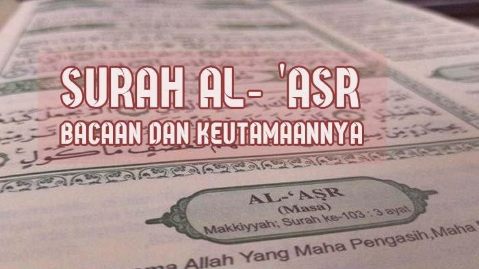 Amalkan Surah Al-Asr, Berikut Bacaan dan Keutamaannya - Tribunmanado.co.id