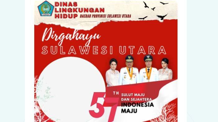 Kumpulan Twibbon Ucapan HUT ke 57 Provinsi Sulut, Cocok Dibagikan ke ...