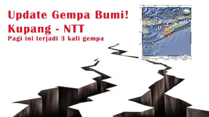 Update Gempa Kupang - NTT : Setelah Guncangan 6,6 SR Terjadi 2 Kali ...